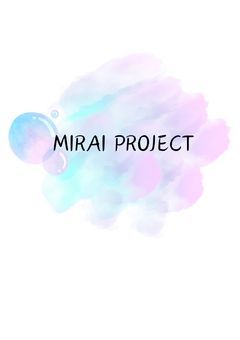MIRAI PROJECT - 全2話 【連載中】（夢羊さんの小説） | 無料スマホ夢小説ならプリ小説 byGMO